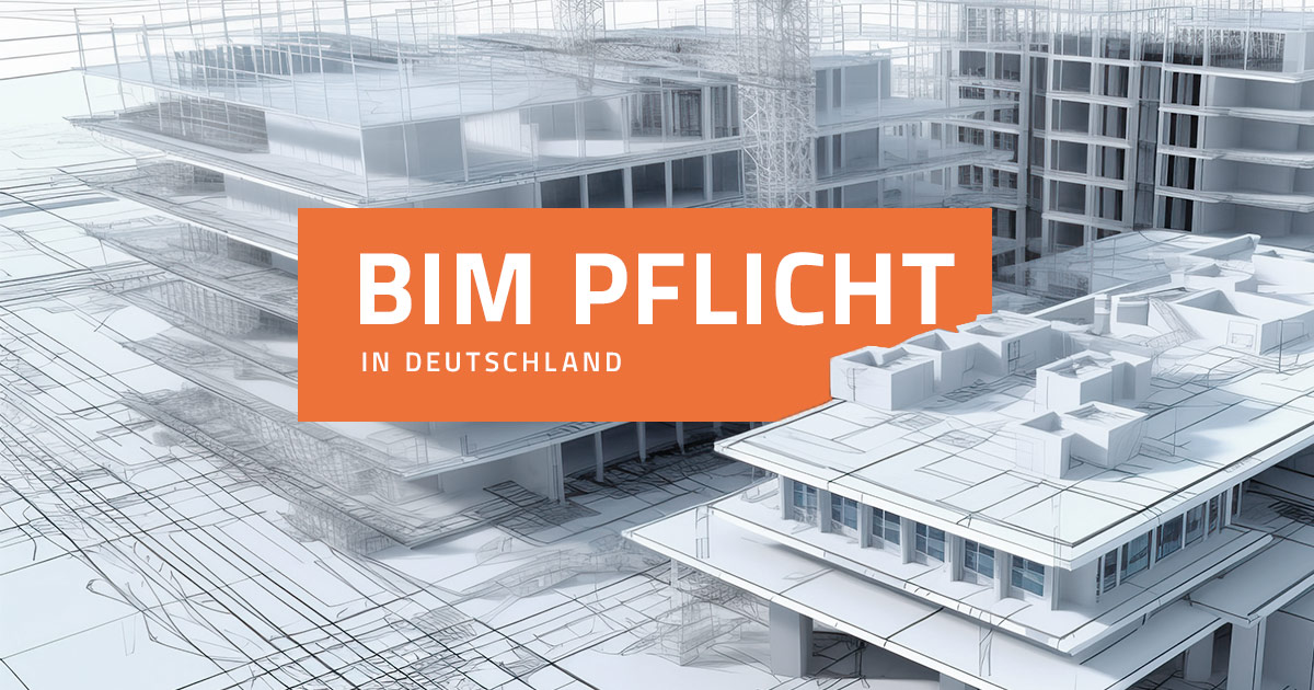 Ab wann wird BIM zur Pflicht? Alle Fragen & Antworten